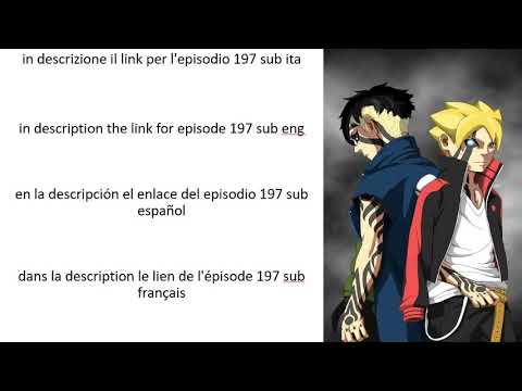 Ep. 197 Boruto sub Ita,Eng,Spanish,Francais