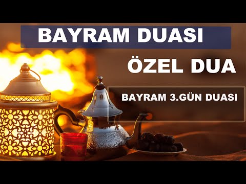 BAYRAM DUASI  3 GÜN RAMAZAN BAYRAMI DUASI DİNLE TÜRKÇE