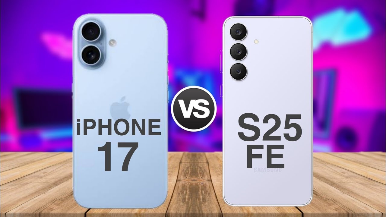 Samsung Galaxy S25 FE Vs iPhone 17 | Full Comparison - YouTube