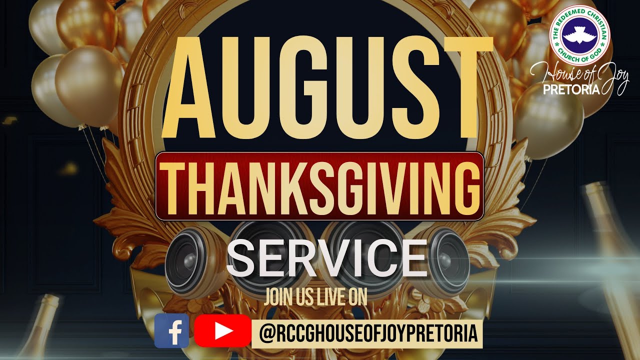 August Thanksgiving Service || 04-08-2024 - YouTube