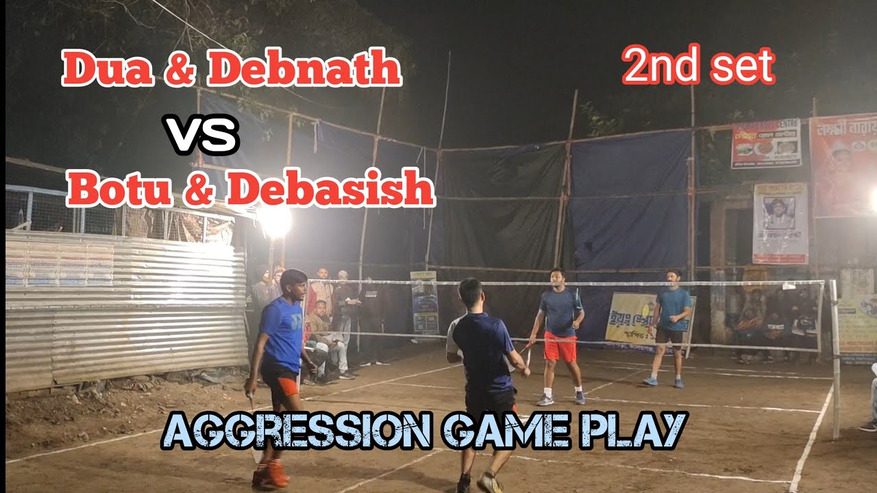 Dua&Debnath VS Botu&Bapi(2set) Aggression game play #badminton #leechongwie - YouTube