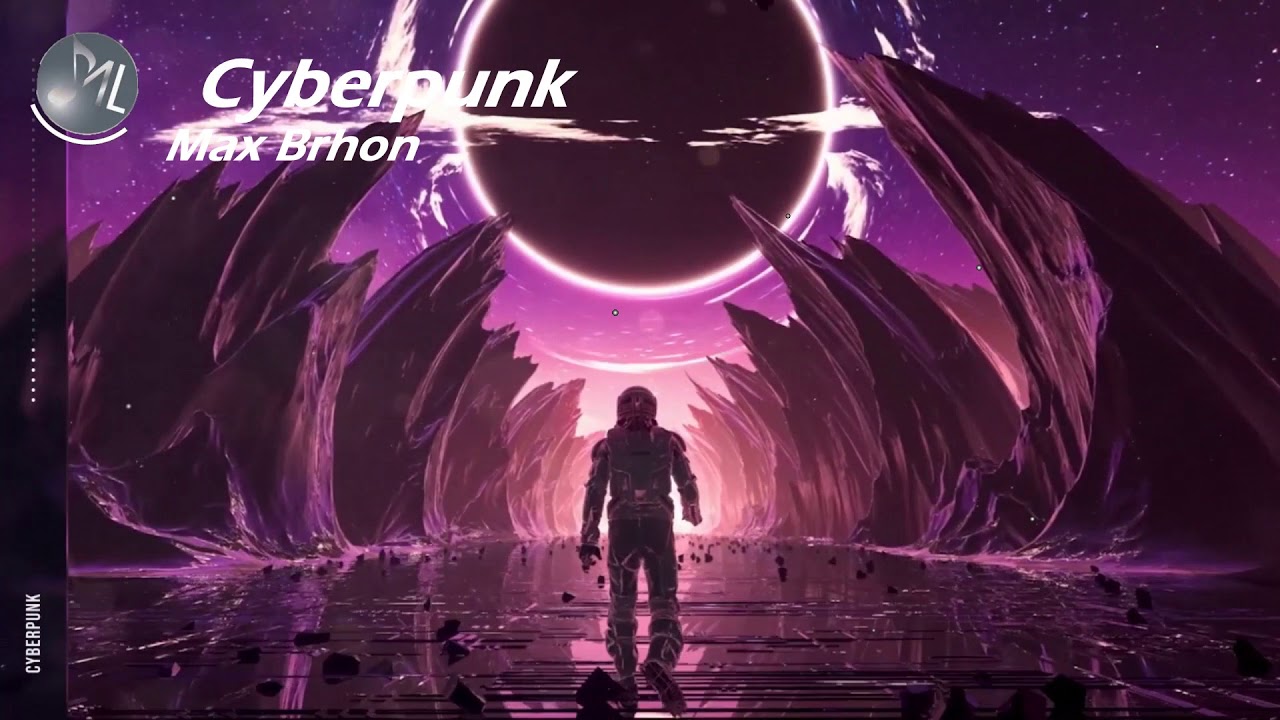 Max Brhon - Cyberpunk |MusicLife| | No Copyright | - YouTube