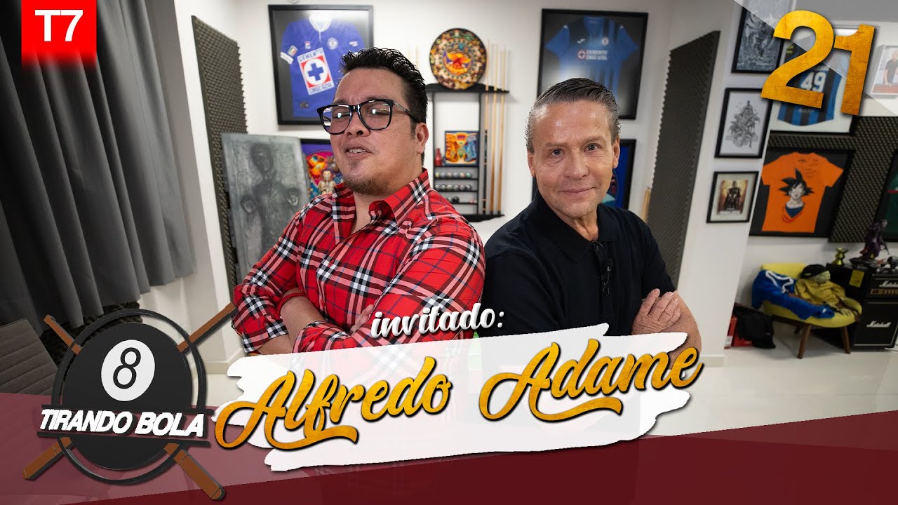 Tirando bola Temp 7 Ep 21.- Alfredo Adame - YouTube