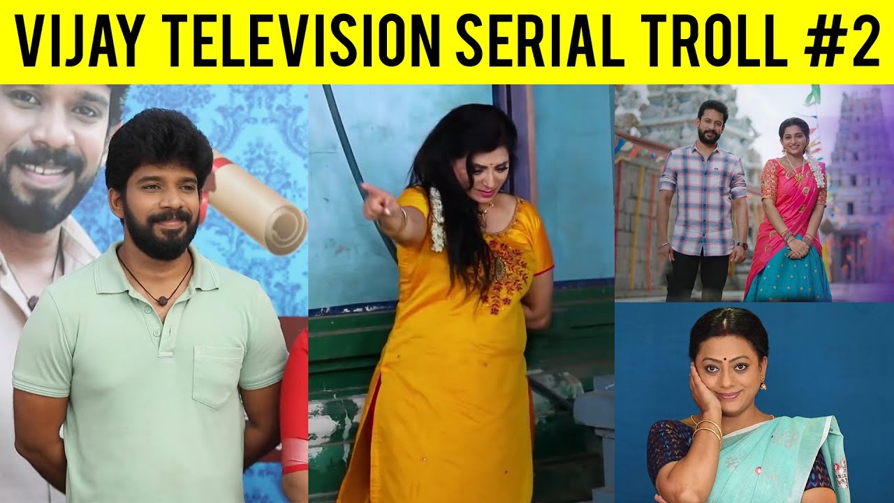 Vijay TV Serial Troll #2 | Pandian Stores, Barathi Kannamma, Raja Rani ...