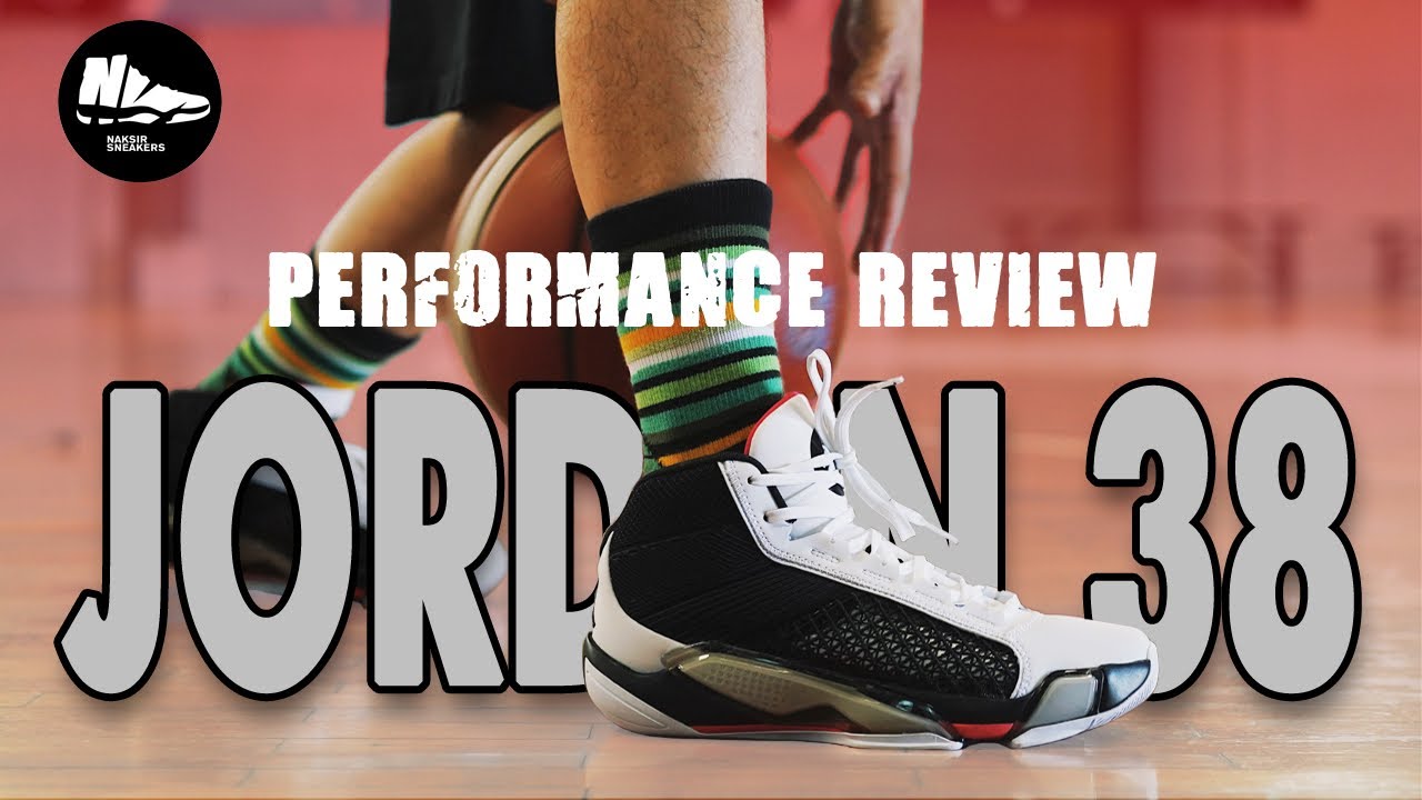 Jordan 38 Performance Review - Naksir Sneakers - YouTube
