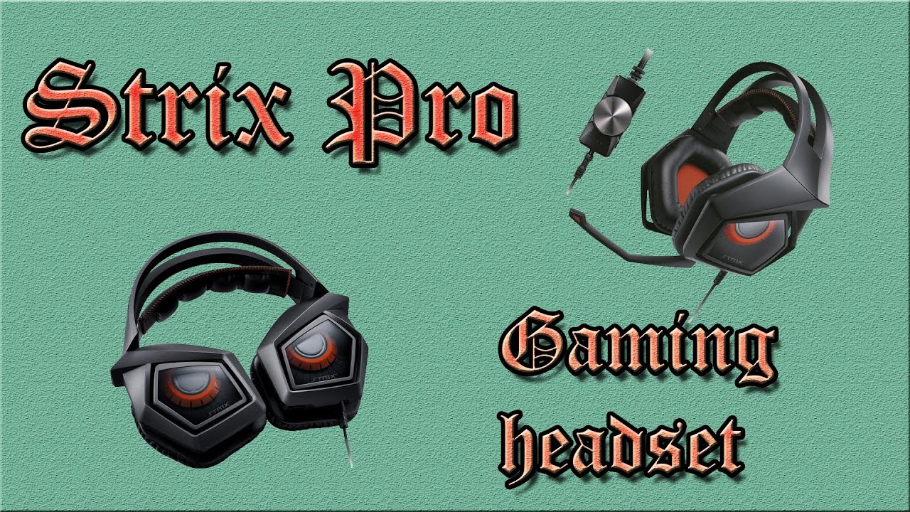 Unboxing - Asus Strix Pro (headset) - YouTube