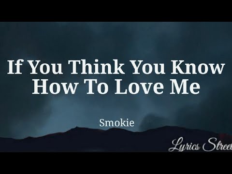 If You Think You Know How To Love Me || Smokie || Lyric Video@lyricsstreet5409 #lyrics #smokie