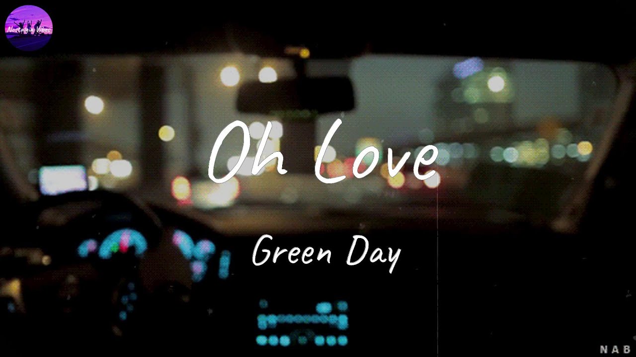 Green Day - Oh Love (Lyric Video) - YouTube
