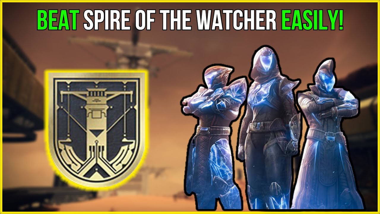 How To Beat SPIRE OF THE WATCHER EASILY! | Destiny 2 - YouTube