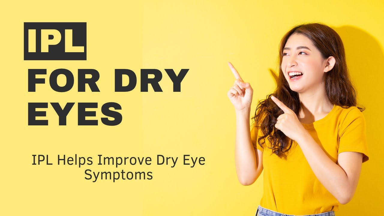 IPL for Dry Eyes. Beyond Optometry - YouTube