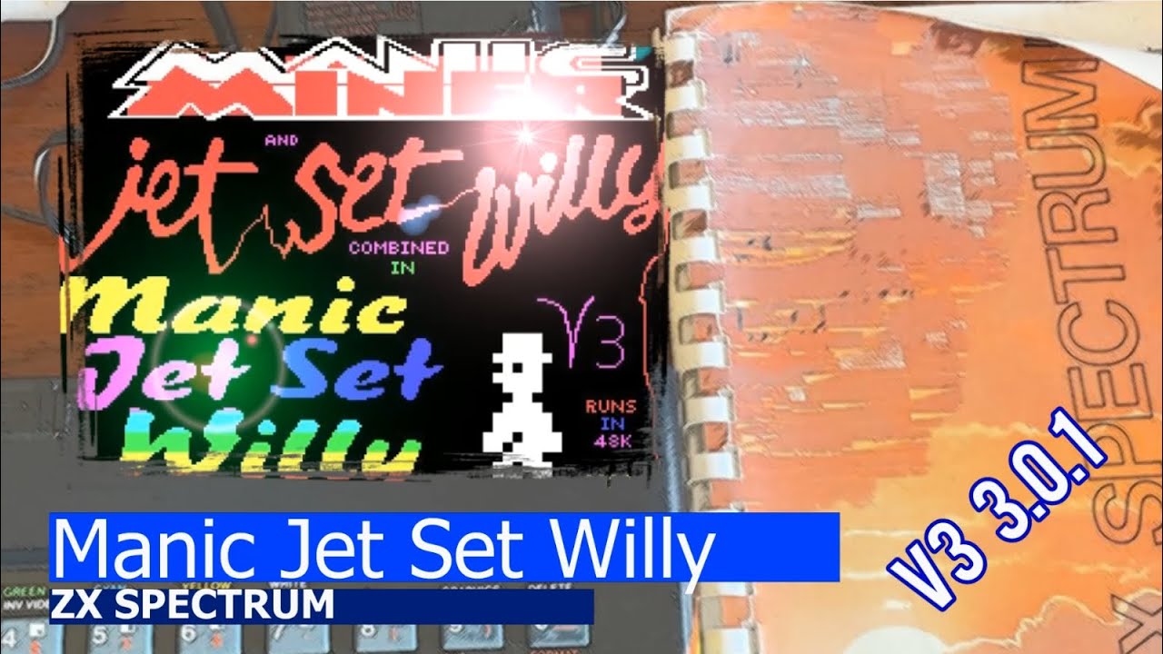 ZX Spectrum -=Manic Jet Set Willy=- - YouTube