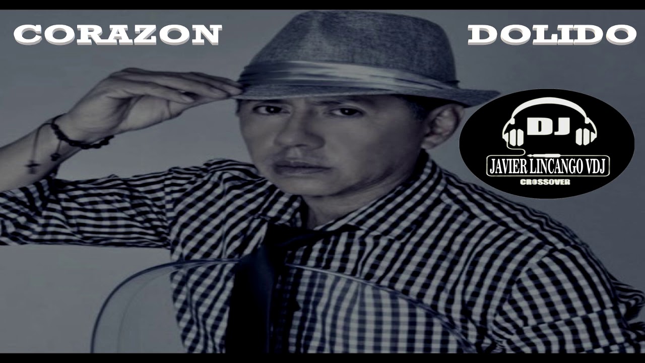 CORAZON DOLIDO BYRON CAICEDO REMIX (JAVIER VDJ) - YouTube