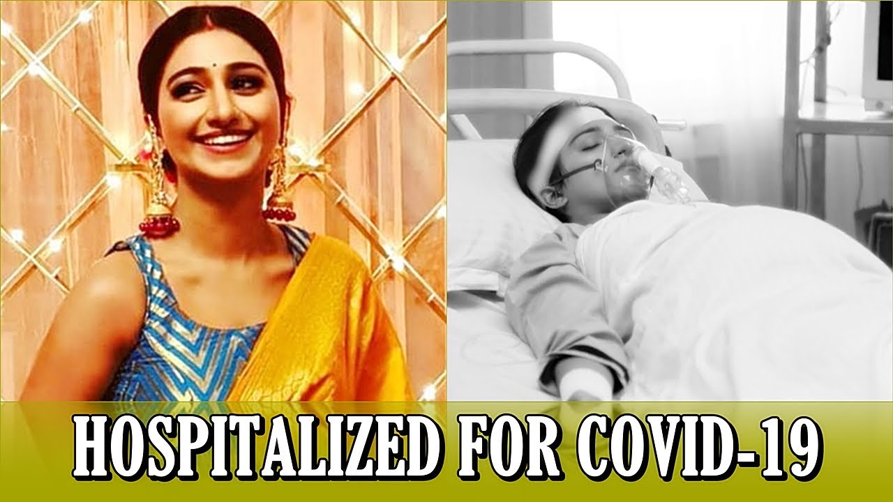 Mohena Kumari Singh Of YRKKH Fame Tests POSITIVE For COVID-19 | Actress ...