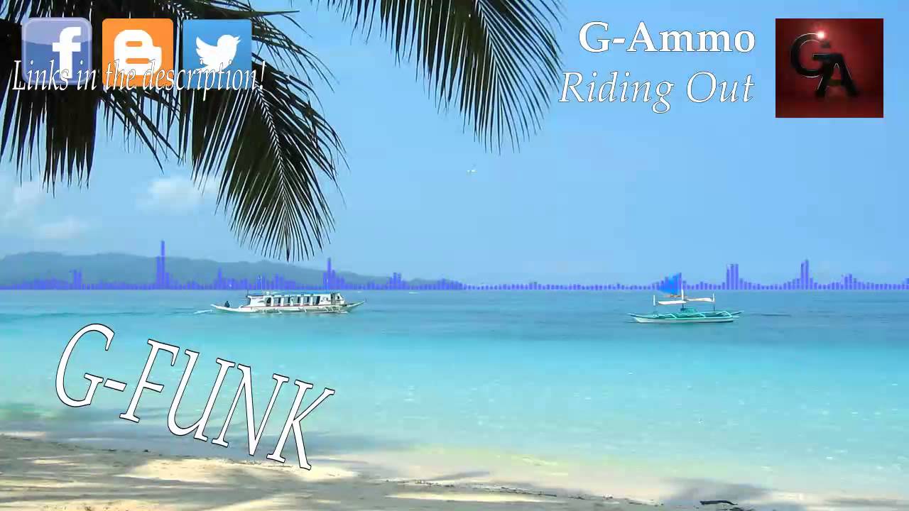 G Ammo Riding Out G Funk West Coast Hip Hop Instrumental Youtube
