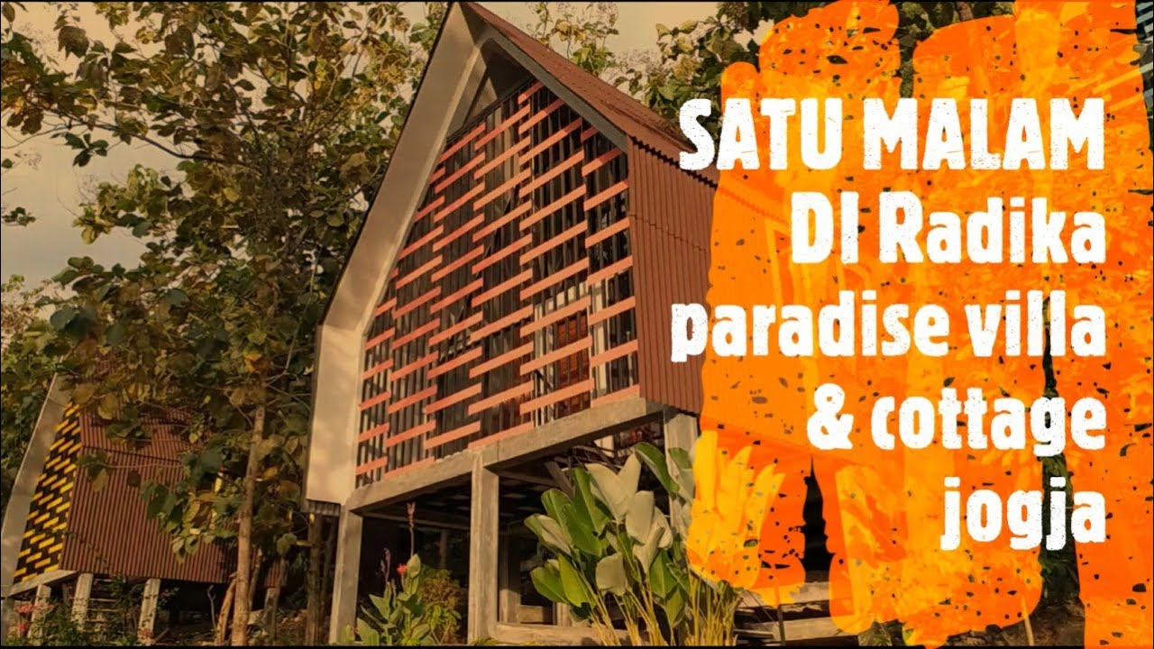 #hotelradikaparadise #yogyakarta SATU MALAM DI RADIKA PARADISE VILLA ...