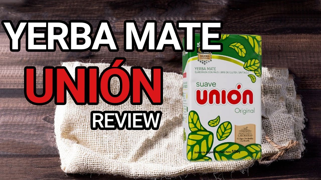 🧉🍃⭐️ Yerba Mate Unión: "Un sabor auténtico que une al mundo'' 🧉🍃⭐️ ...