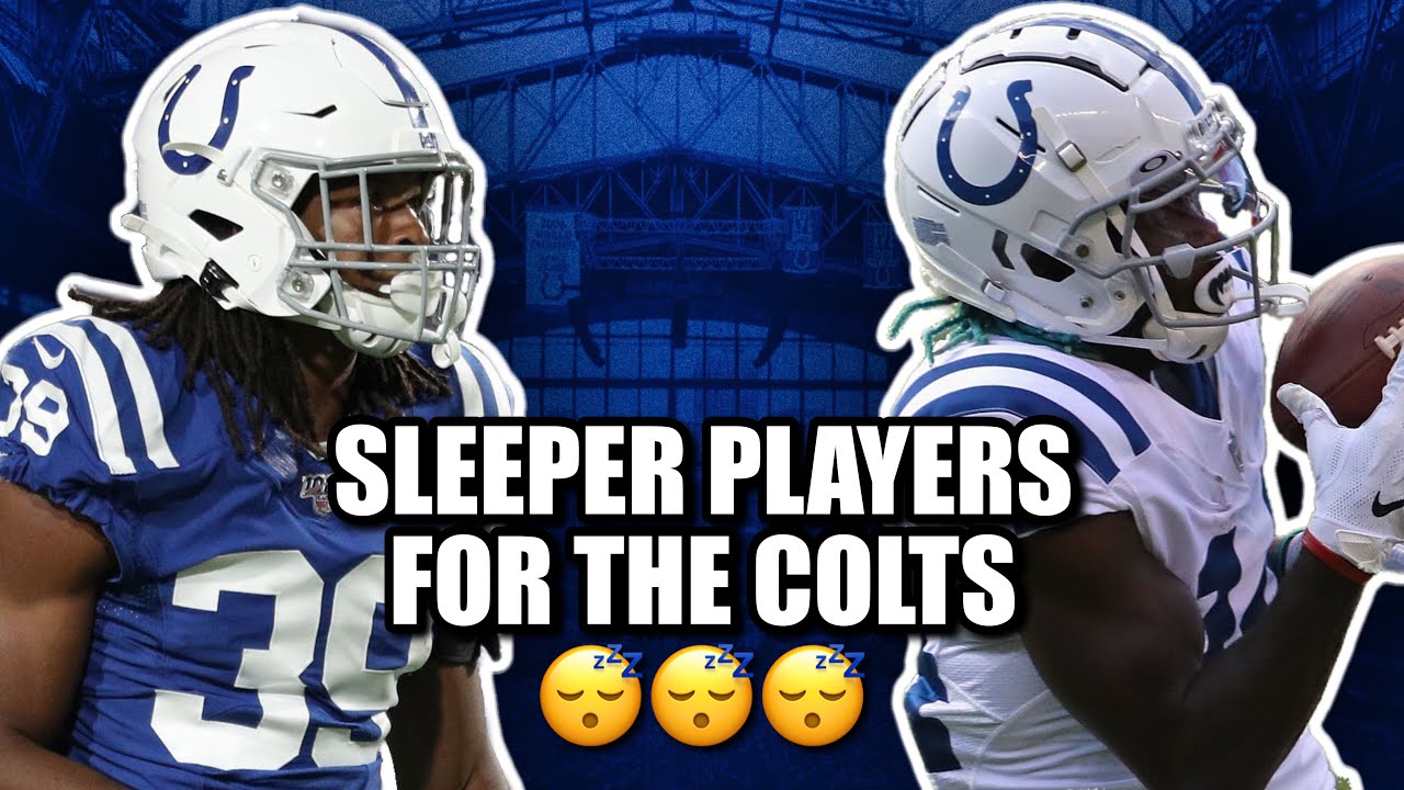 Sleeper Players On The Indianapolis Colts - YouTube