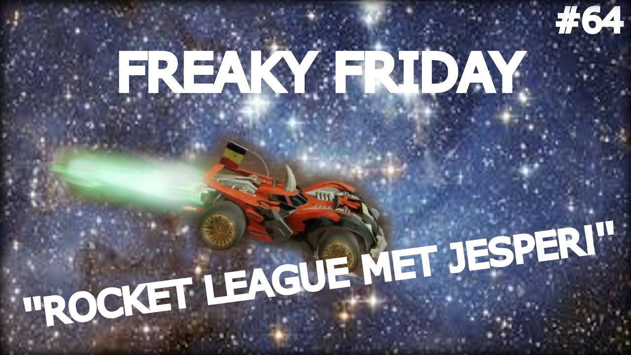 FREAKY FRIDAY #64 - ''ROCKET LEAGUE MET JESPER!'' - YouTube