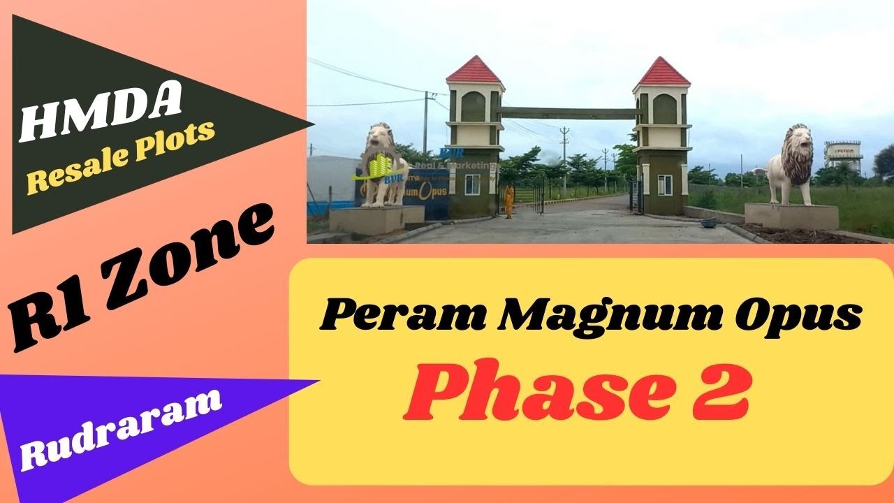 Peram Megnum Opus Phase 2 HMDA ReSale Plots | R1 Zone | Rudraram - YouTube