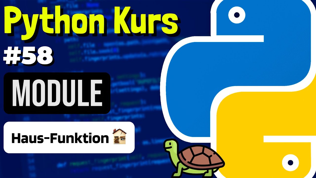 Module: Haus Funktion & neue Turtle-Befehle - 058 - Python Kurs (Deutsch) - YouTube