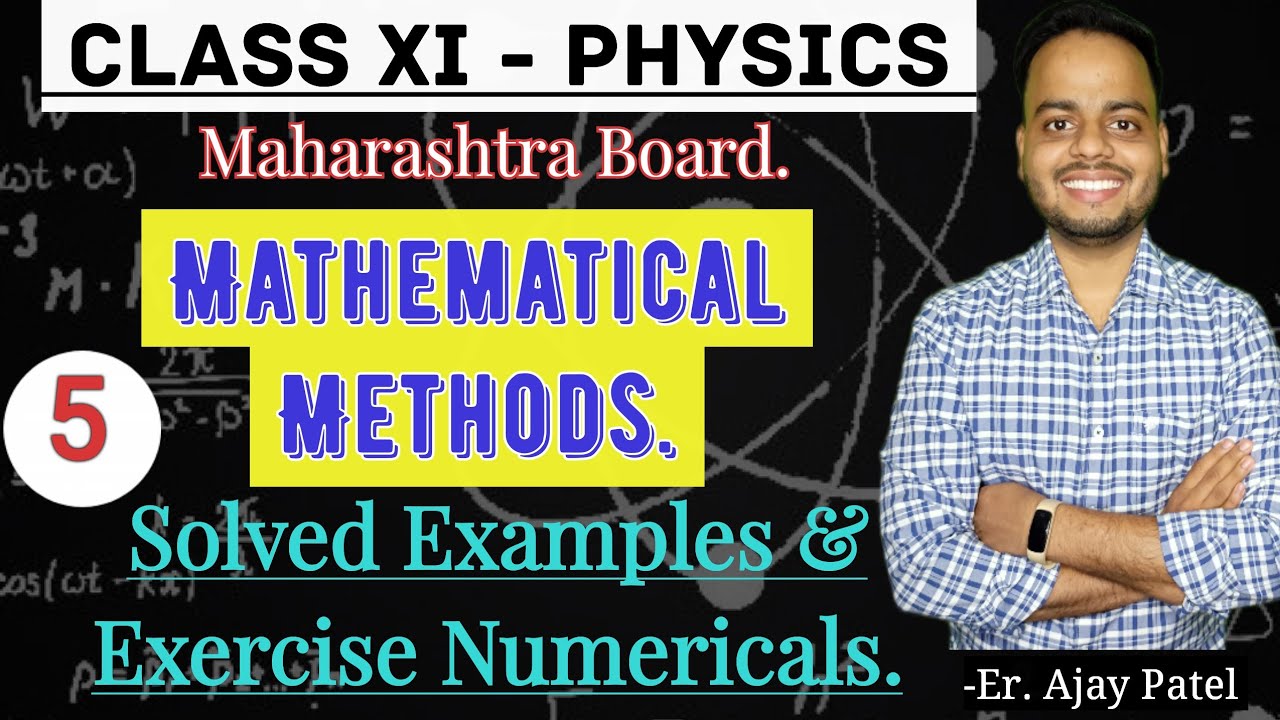 Class 11 | Physics | Mathematical methods | Solved Examples & Exercise ...