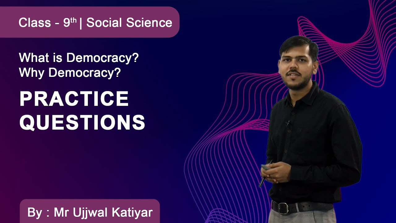 Class 9 | Social Science | What is Democracy? Why Democracy? | Practice ...