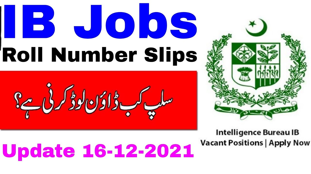 IB Jobs Roll Number Slips Update 2021 | Sultan Sulahudin | - YouTube