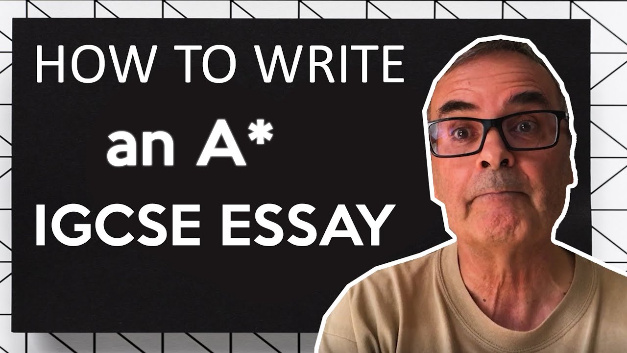 How to write an A* IGCSE ESSAY - YouTube