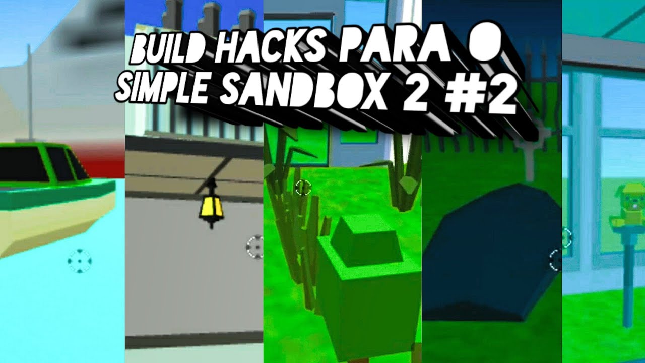 Build Hacks Para o Simple Sandbox 2 #2 - YouTube