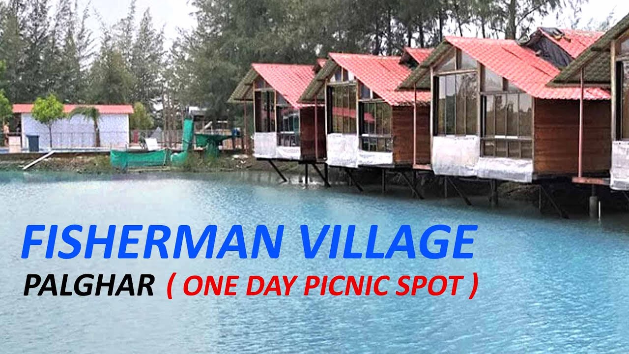 Fisherman village resort, palghar (safale) / One day picninc spot - YouTube