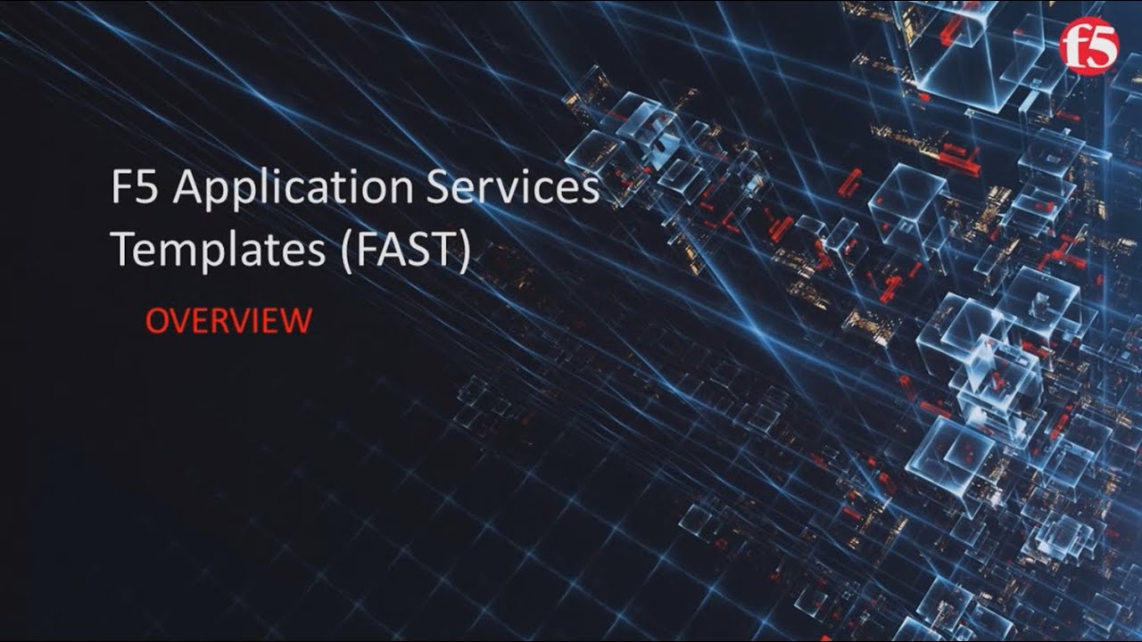 F5 Application Services Templates (FAST) Overview - YouTube