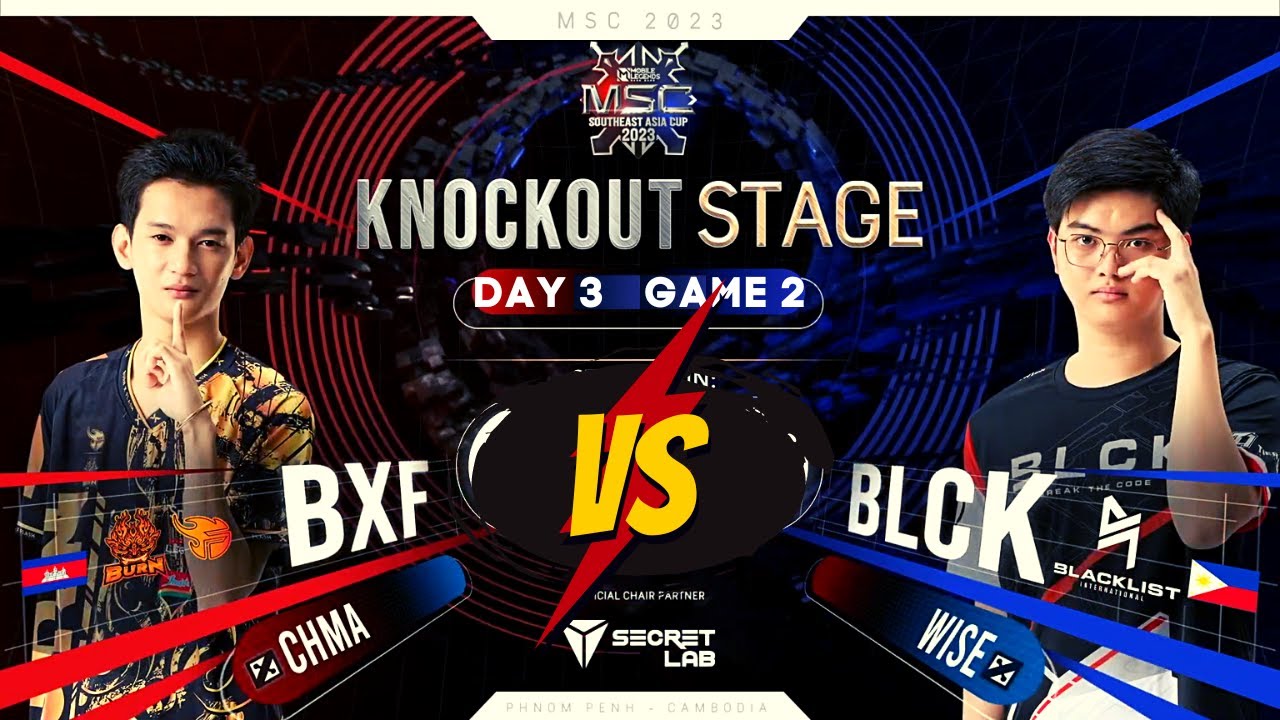 BLACKLIST INTERNATIONAL VS BURN X FLASH KNOCKOUT STAGE GAME 2 MSC 2023 CAMBODIA | BXF VS BLCK ...