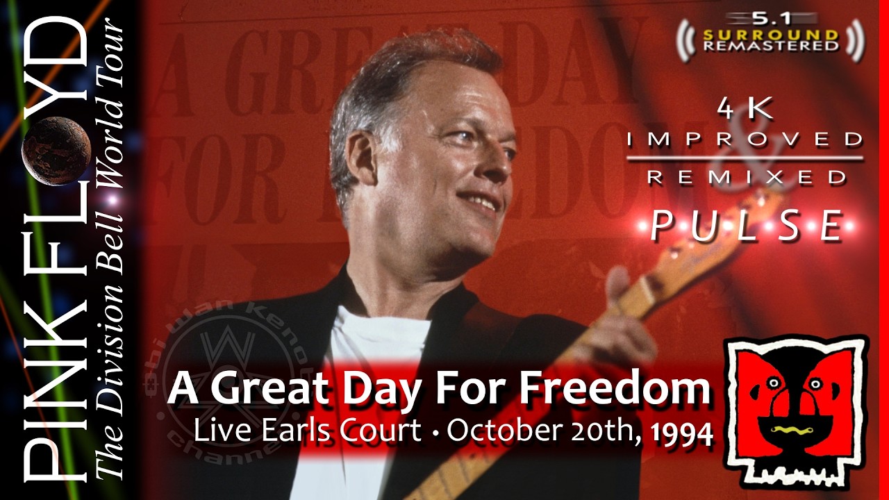 Pink Floyd - A Great Day For Freedom🔹REMIXED &🔈 5.1 REMASTERED🔹Earls ...