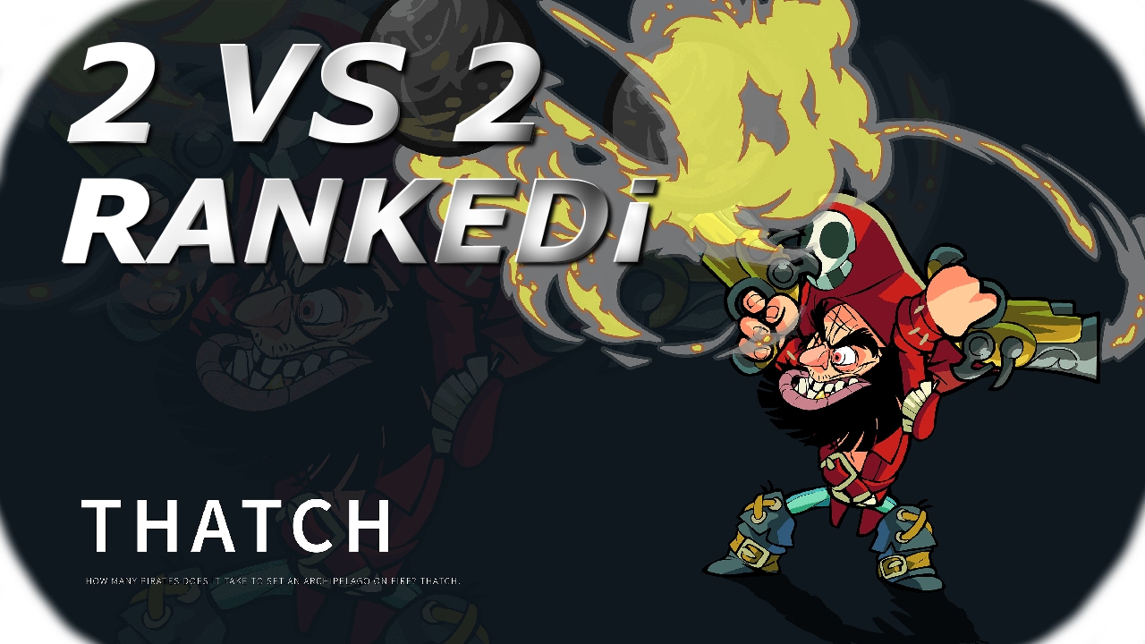 BRAWLHALLA | Thatch | GG easy¡¡ | Brawlhalla gameplay español - YouTube