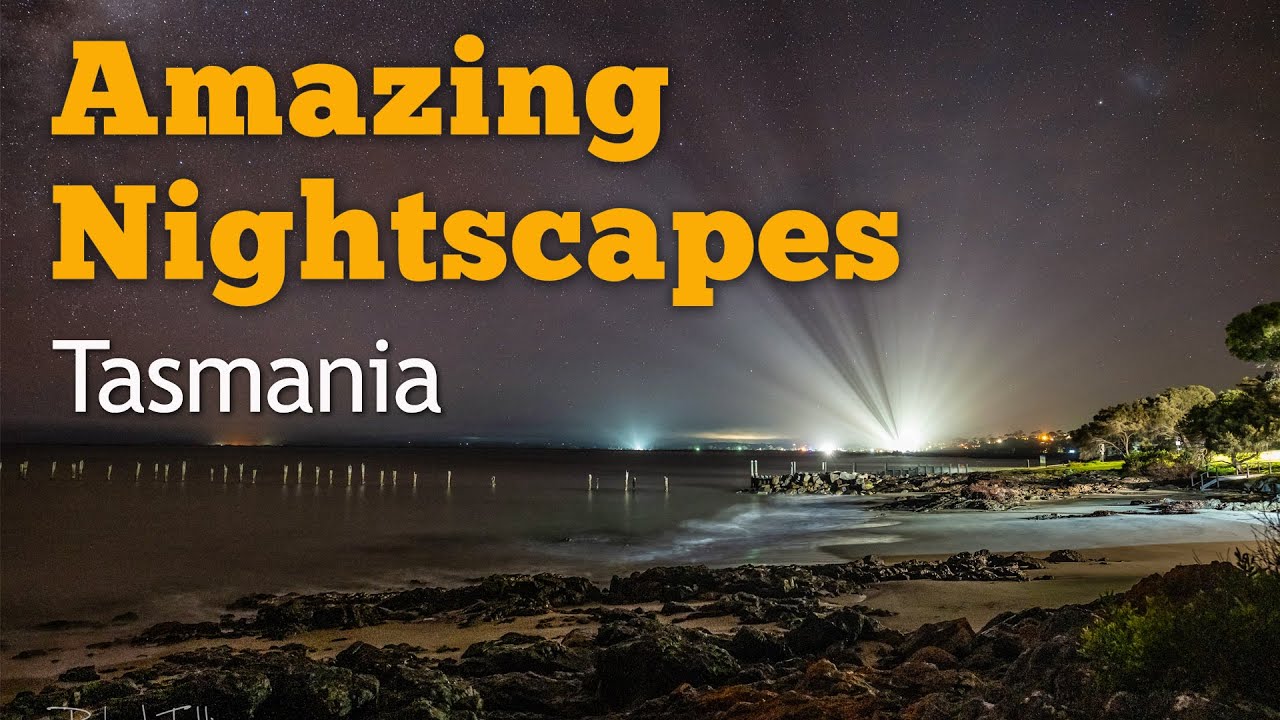 Amazing Nightscapes - Bridport Tasmania Astro Road Trip Pt 9 - YouTube