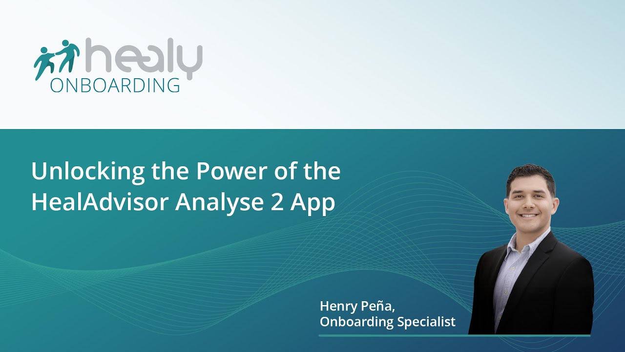 Healy Onboarding | Unlocking the Power of the HealAdvisor Analyse 2 App - YouTube
