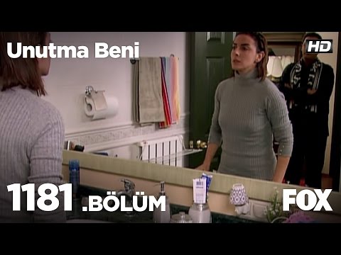 Unutma Beni 1181. Bölüm