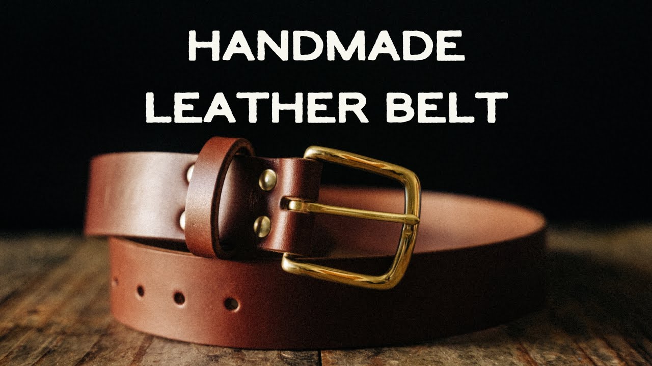 MAKING A HANDMADE LEATHER BELT - YouTube