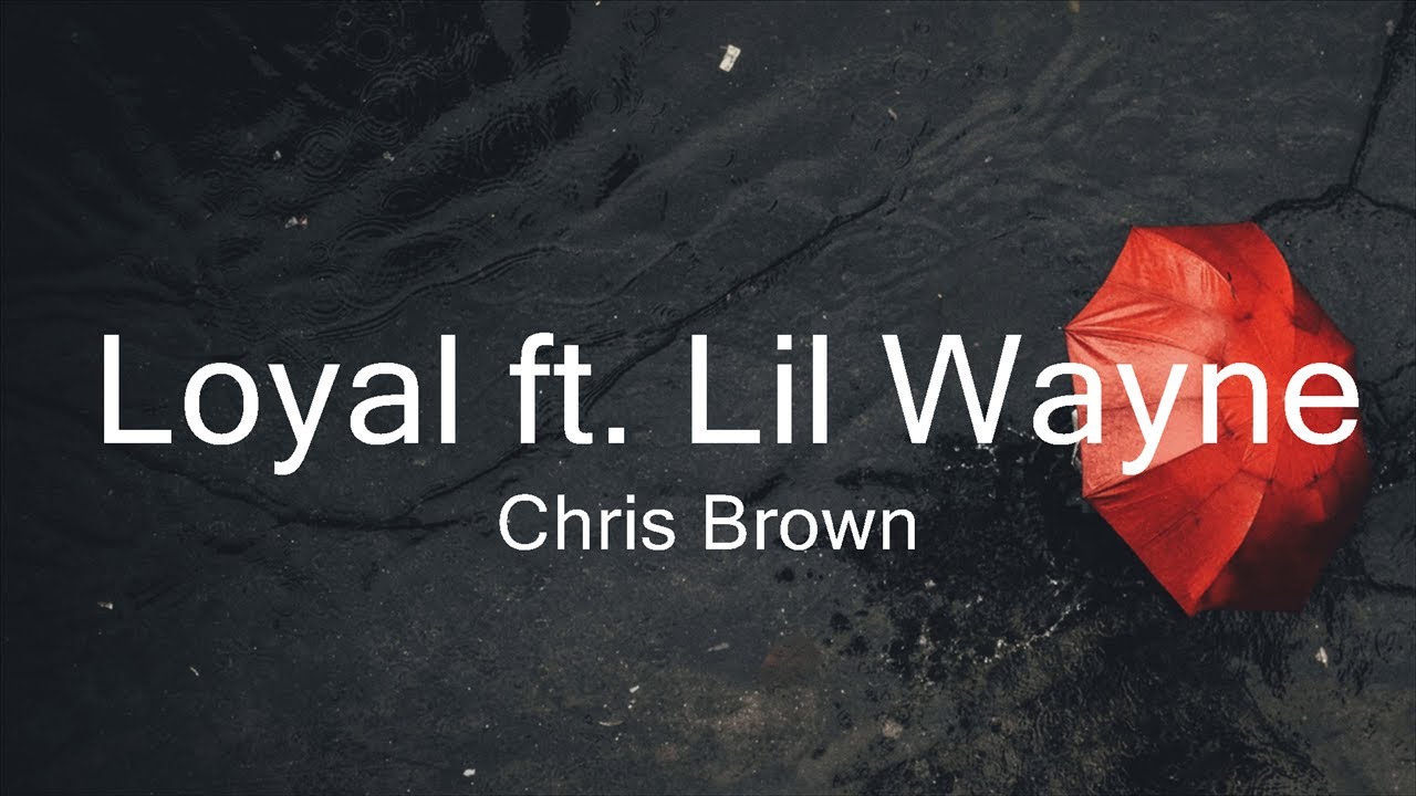 Chris Brown - Loyal ft. Lil Wayne, Tyga | Music Jayceon - YouTube