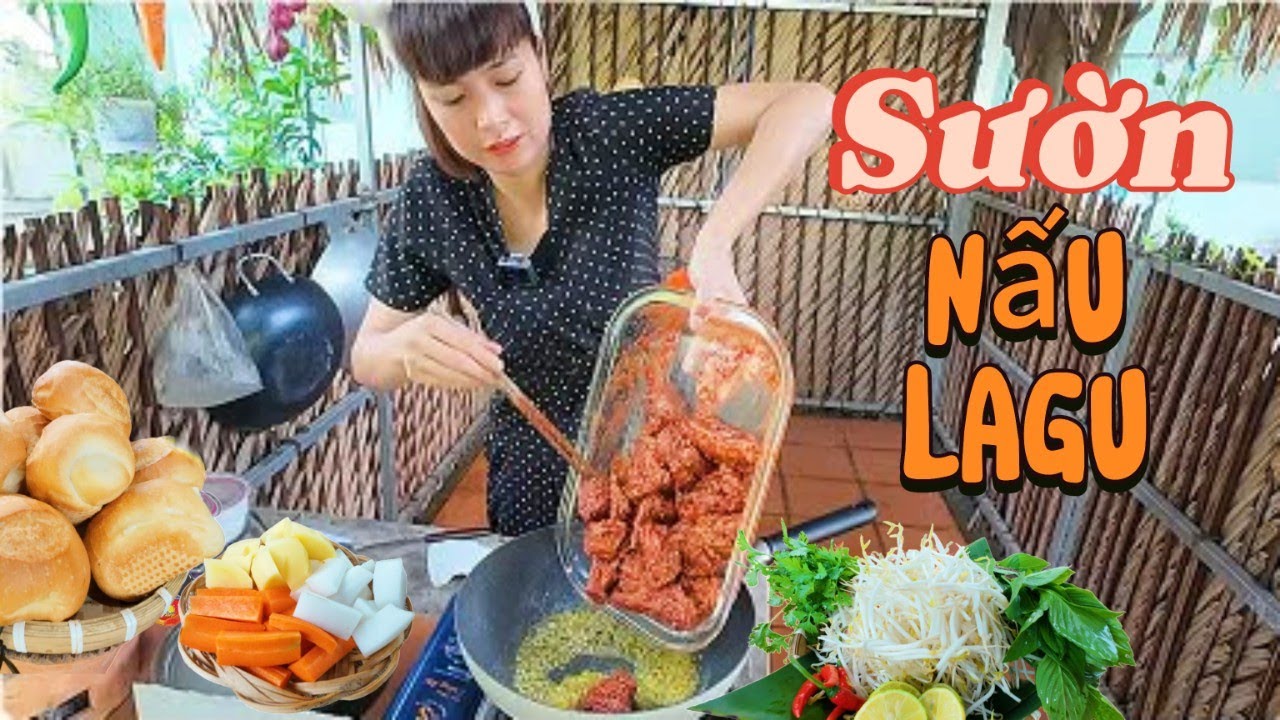 Chế biến món sườn nấu lagu theo cách của trâm xitin ngon hết sảy con bà ...