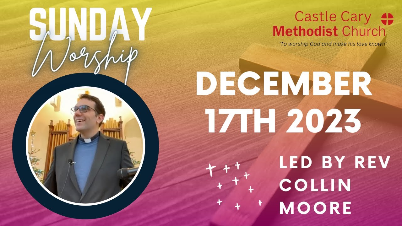 17 December 2023 Advent 3 Hybrid Worship @ Castle Cary - YouTube