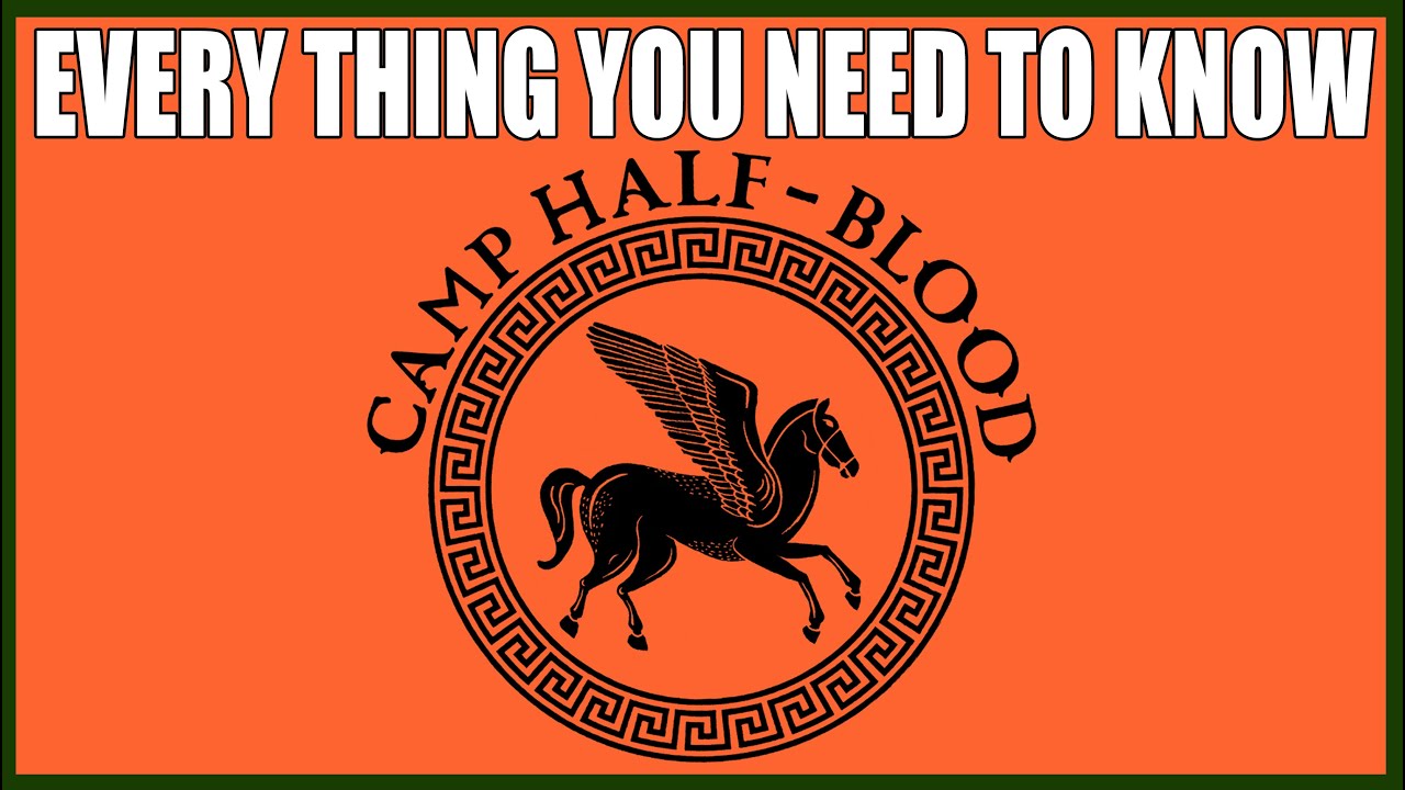 Everything You Need To Know Percy Jackson: Camp Half Blood - Breakdown ...