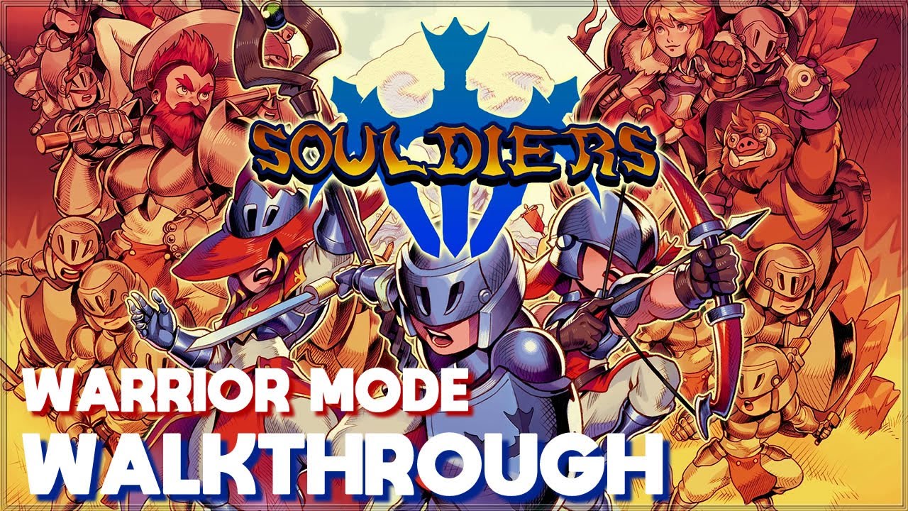 Souldiers [PC] - Caster / Warrior Mode / Guide 100% / All Quests ...