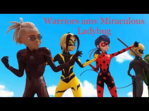 Warriors amv Miraculous Ladybug - YouTube