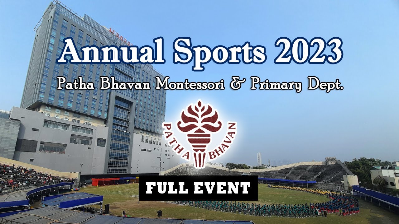 Patha Bhavan Montessori & Primary School Sports 2023 - YouTube