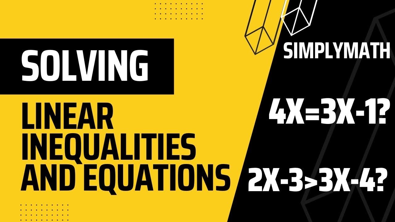 How To Solve Linear Equations And Inequalities YouTube how-to-solve-linear-equations-and-inequalities-youtube