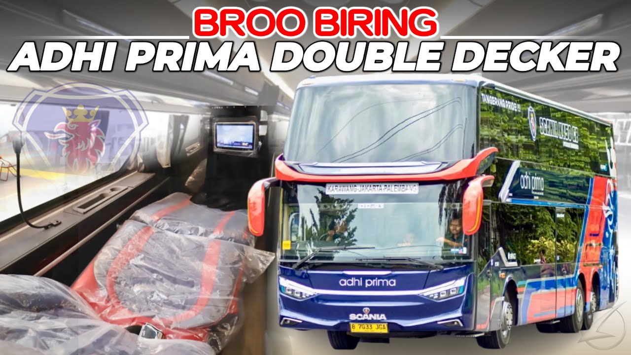 BARU RILIS‼️ADHI PRIMA Double Decker Pakai Sasis Scania K450 CB Body ...