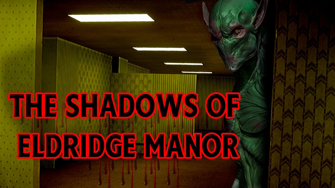 Horror Story! BackRooms: The Shadows of Eldridge Manor #horror # ...