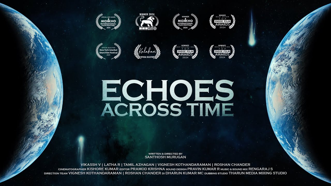 ECHOES ACROSS TIME – Short Film | Santhosh Murugan S | Tamil Short Film ...