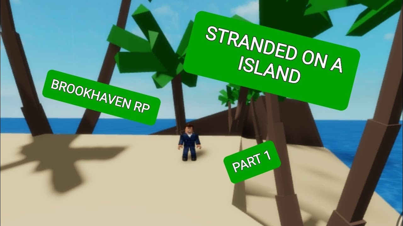 STRANDED On a ISLAND In Roblox Brookhaven🏡 RP (PART 1) - YouTube